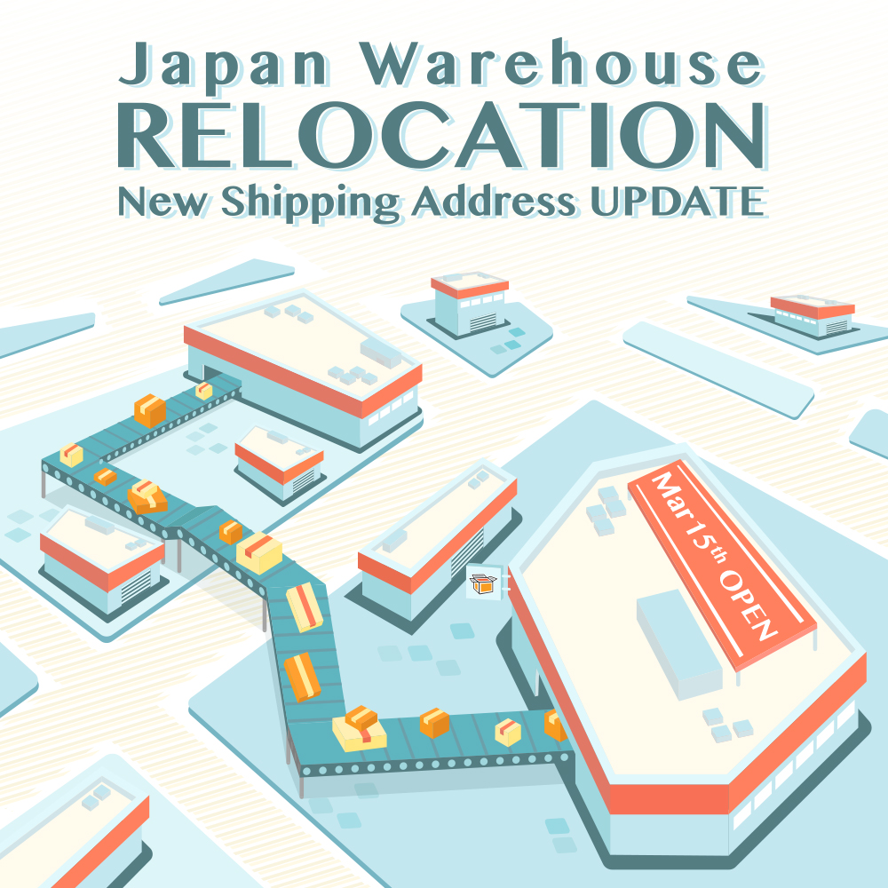 【Notice】 Japan Warehouse Relocation: New address is available now ...